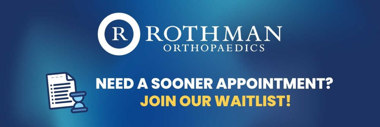 Rothman Orthopaedics Patient Waitlist - Rothman Orthopaedics